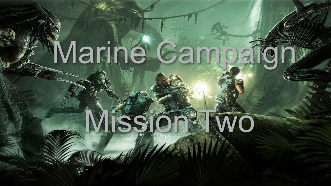 Alien Vs Predator 2010 - Marine Campaign - Mission 2 - YouTube