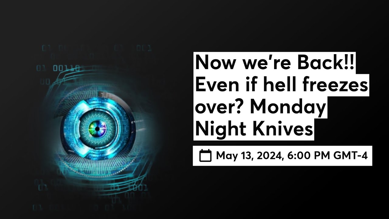 Now we're Back!! Even if hell freezes over? Monday Night Knives - YouTube