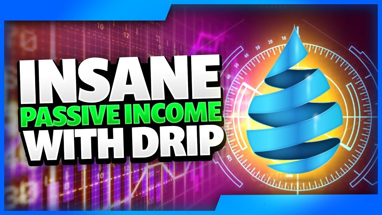 DRIP TO $1000-$5000 PER COIN! Drip Network Changing Investors Lives ...