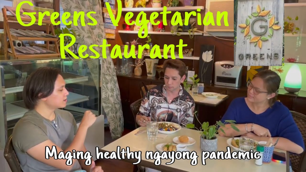 Greens Vegetarian Restaurant | D Dalisay Vlog - YouTube