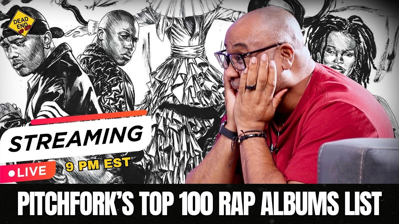 We Gotta Talk About Pitchfork’s Top 100 Rap Albums... - YouTube