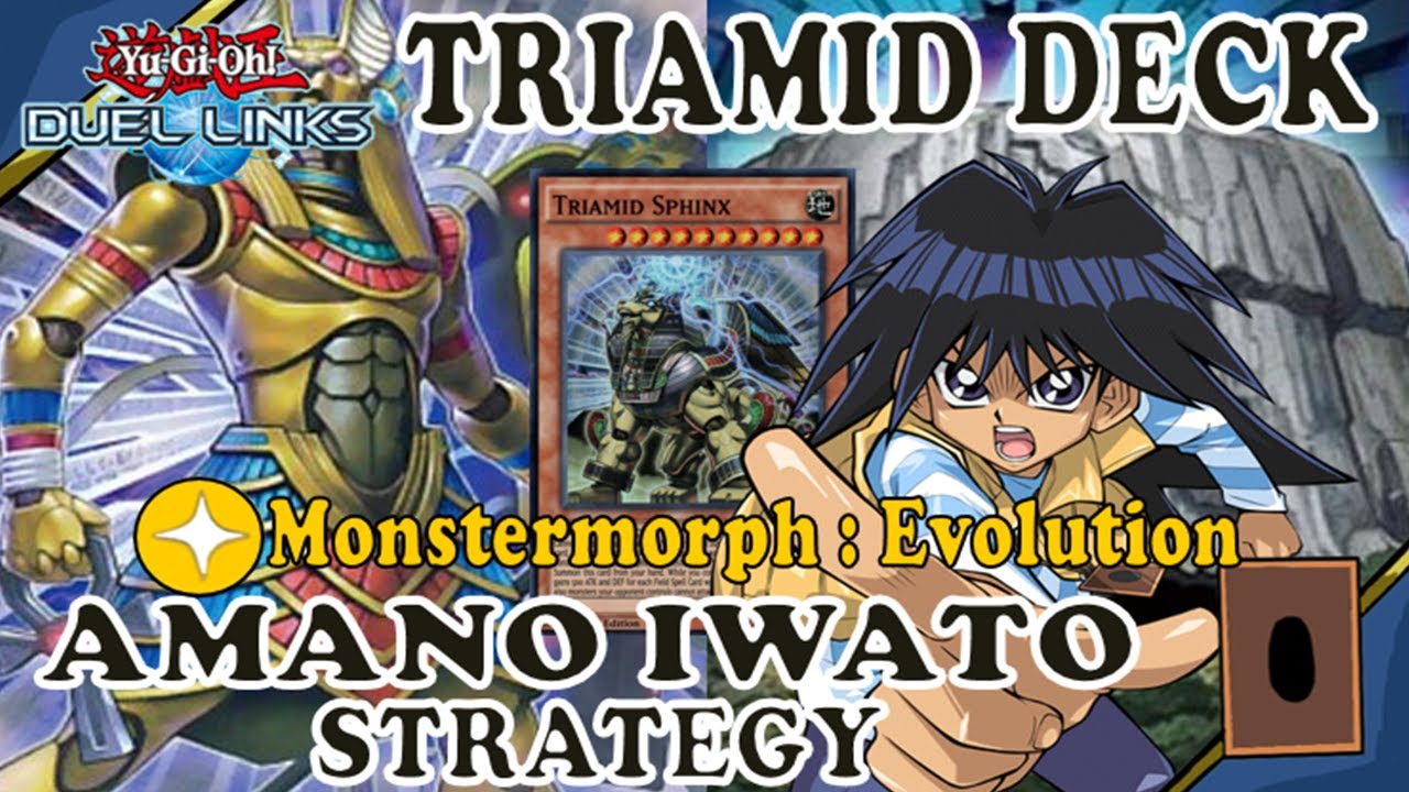 Triamid Deck + Amano Iwato strategy ft. Monstermorph: Evolution 2020 ...