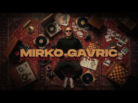 MIRKO GAVRIĆ - DA UBIJEM LJUBAV NE MOGU (Official Audio 2026.)