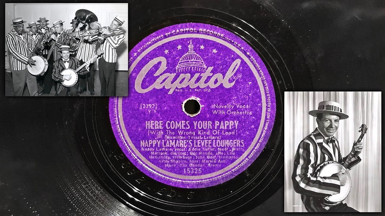 Nappy Lamare's Louisiana Levee Loungers - Here Comes Your Pappy (With ...