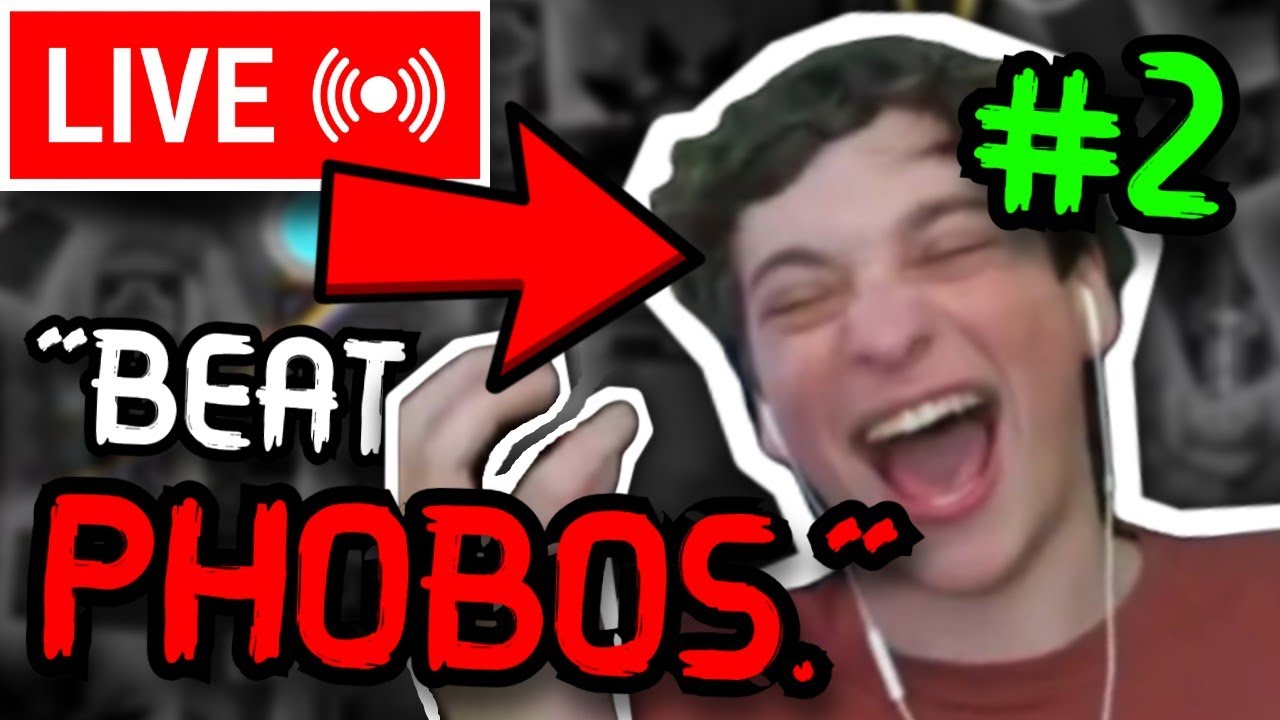 @Vortrox FORCED me to Beat Phobos - STREAM 2 - YouTube