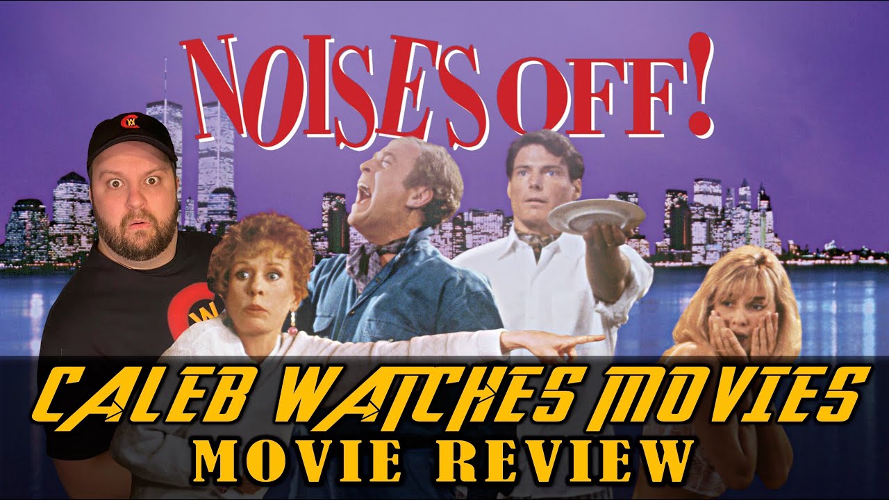 NOISES OFF MOVIE REVIEW - YouTube