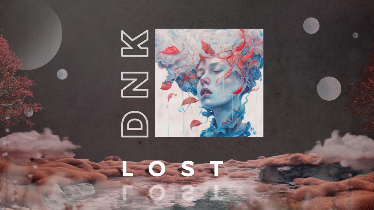 DNK - LOST - YouTube