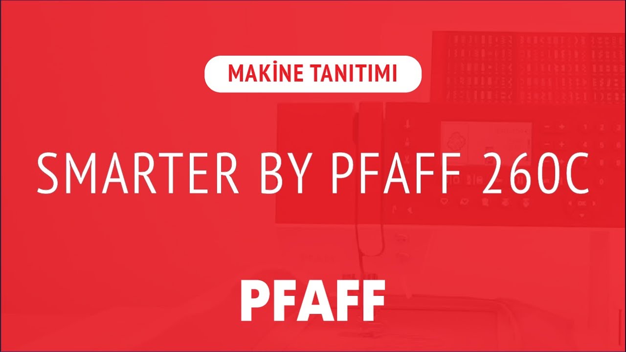 Smarter by Pfaff 260c - YouTube