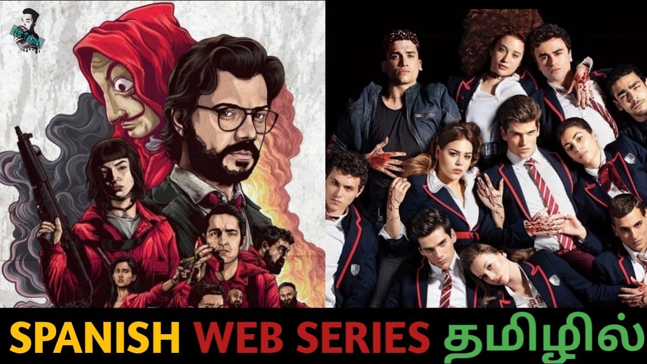 Best 5 Spanish Web Series In Tamil Dubbed | Spanish Tamil Dubbed Web ...