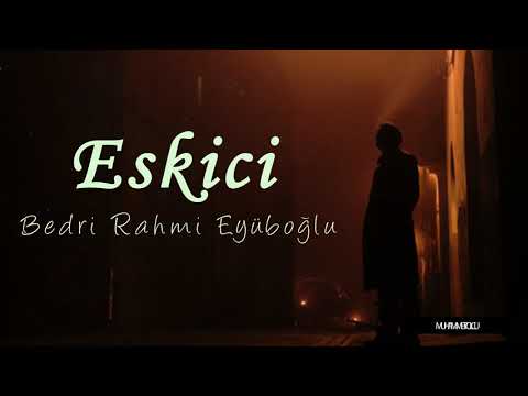 Eskiden yeterdim kendime... | Bedri Rahmi Eyüboğlu (Eskici Şiiri) (Şiir Dinletisi)🎼🎙