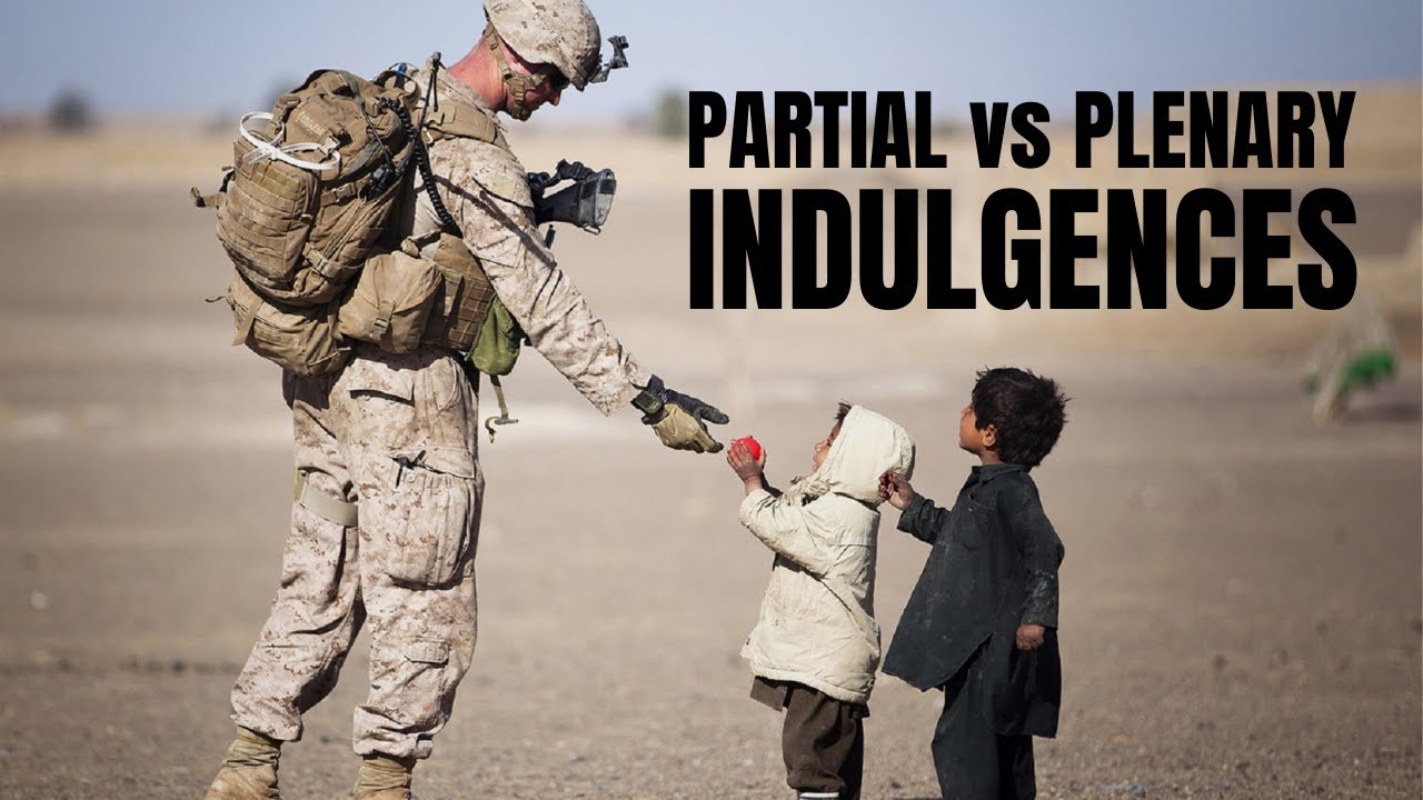 Understanding INDULGENCES: A Deep Dive into Catholicism's Partial and ...