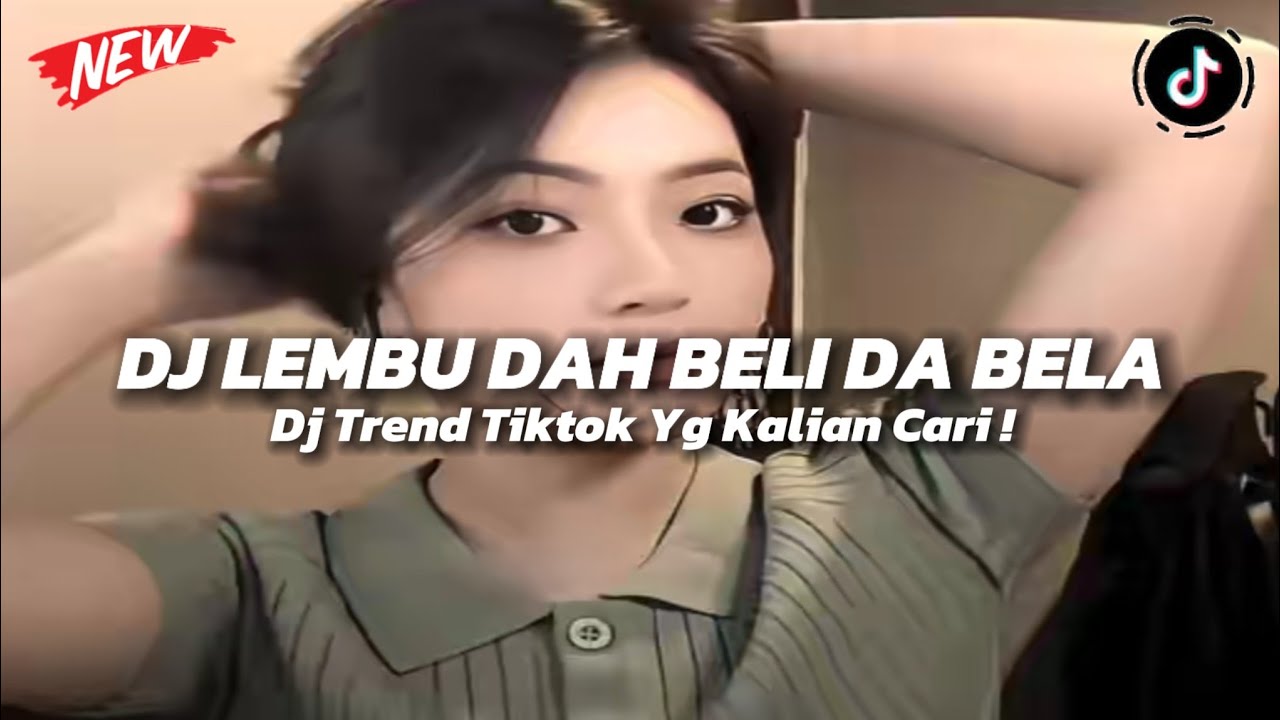 Dj Lembu Dah Beli Da Belah Remix Viral Tiktok Mengkane 2024 🎶 - YouTube