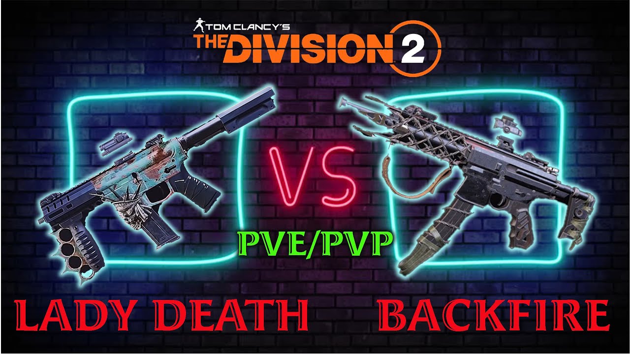 BEST EXOTIC SMG - LADY DEATH VS THE BACKFIRE | The Division 2 BEST PVE ...