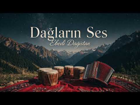 Dağların Ses Ebedi Dağıstan | Lezginka (Original Production)
