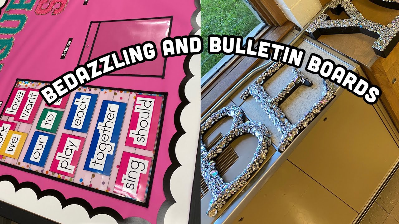 Bedazzling and Bulletin Boards - YouTube