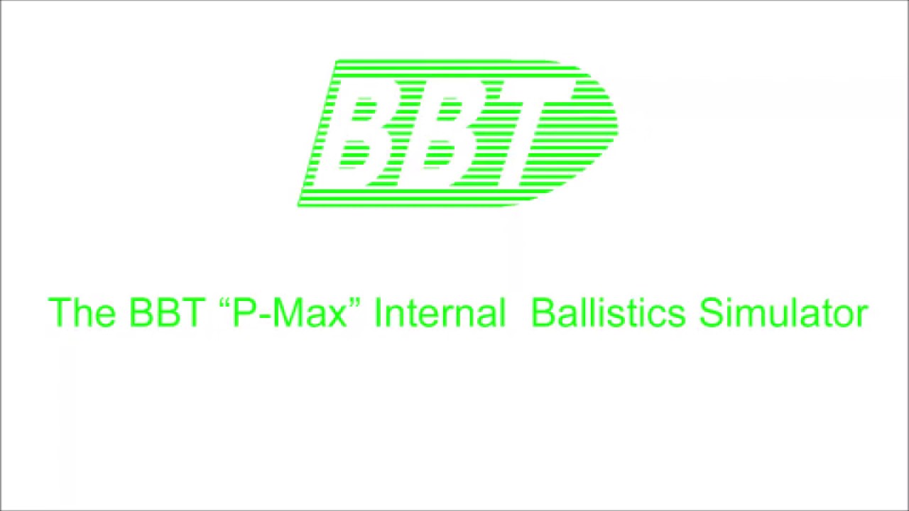 BBT "P-Max" Internal Ballistics Simulator - YouTube