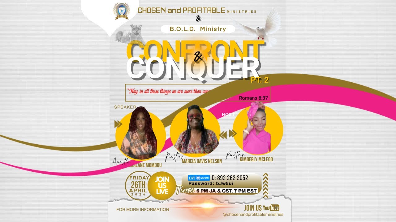 CONFRONT & CONQUER PT 2 || CHOSEN AND PROFITABLE MINISTRIES || B.O.L.D ...