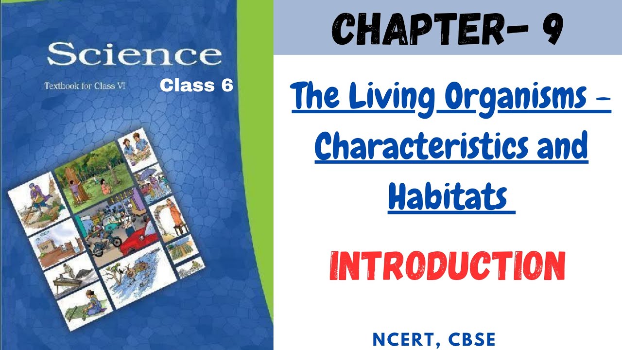 Class 6 Science Ch 9 | The Living Organisms Characteristics & Habitats ...