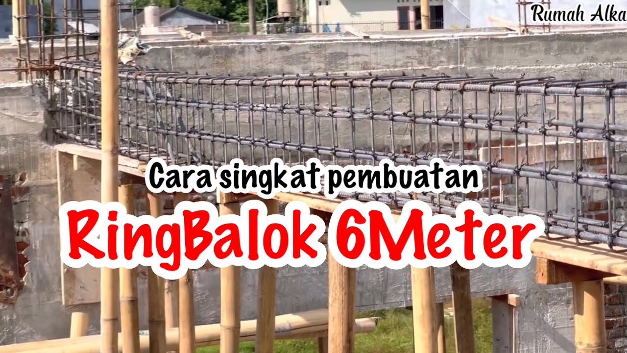 #28 Ring Balok bentangan 6 meter - YouTube
