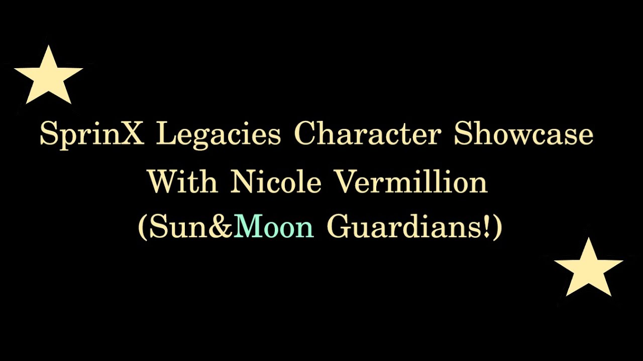 SprinX Legacies Character Showcase With Nicole Vermillion (Sun&Moon ...