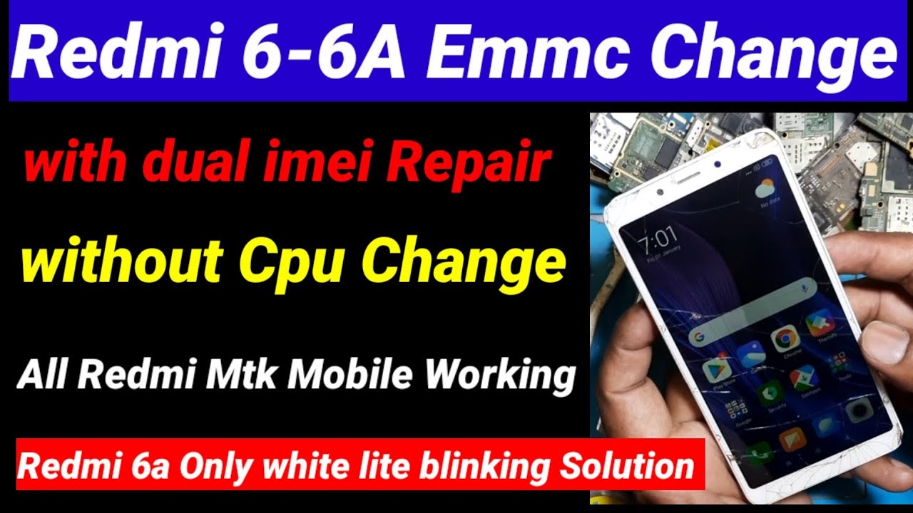 Redmi 6A Emmc Change with dual imei full Process| Redmi 6A only White ...