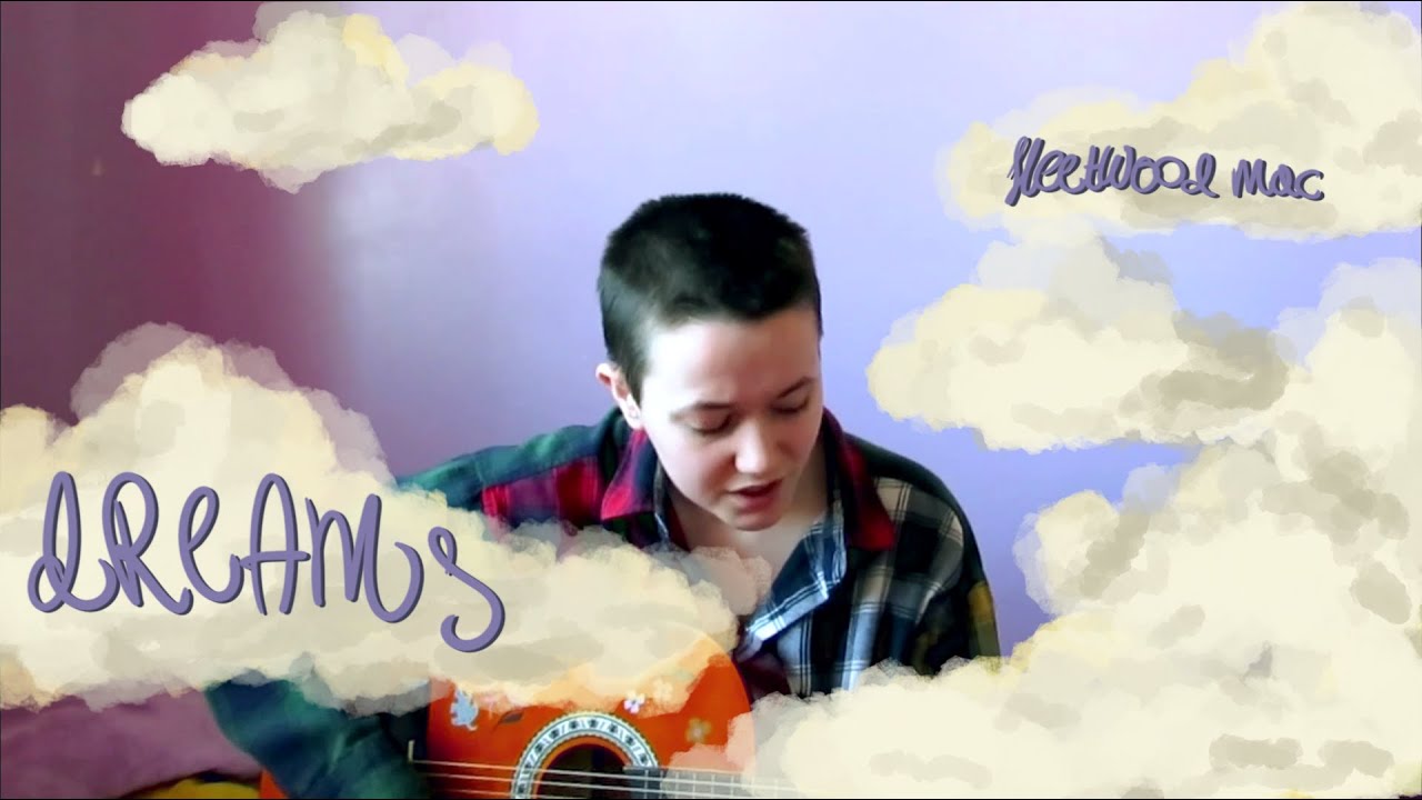 dreams by fleetwood mac - cover - YouTube