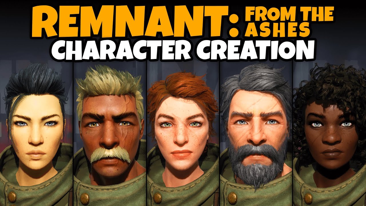 Remnant: From The Ashes Character Creation (Male & Female, Full Customization, All Options, More ...