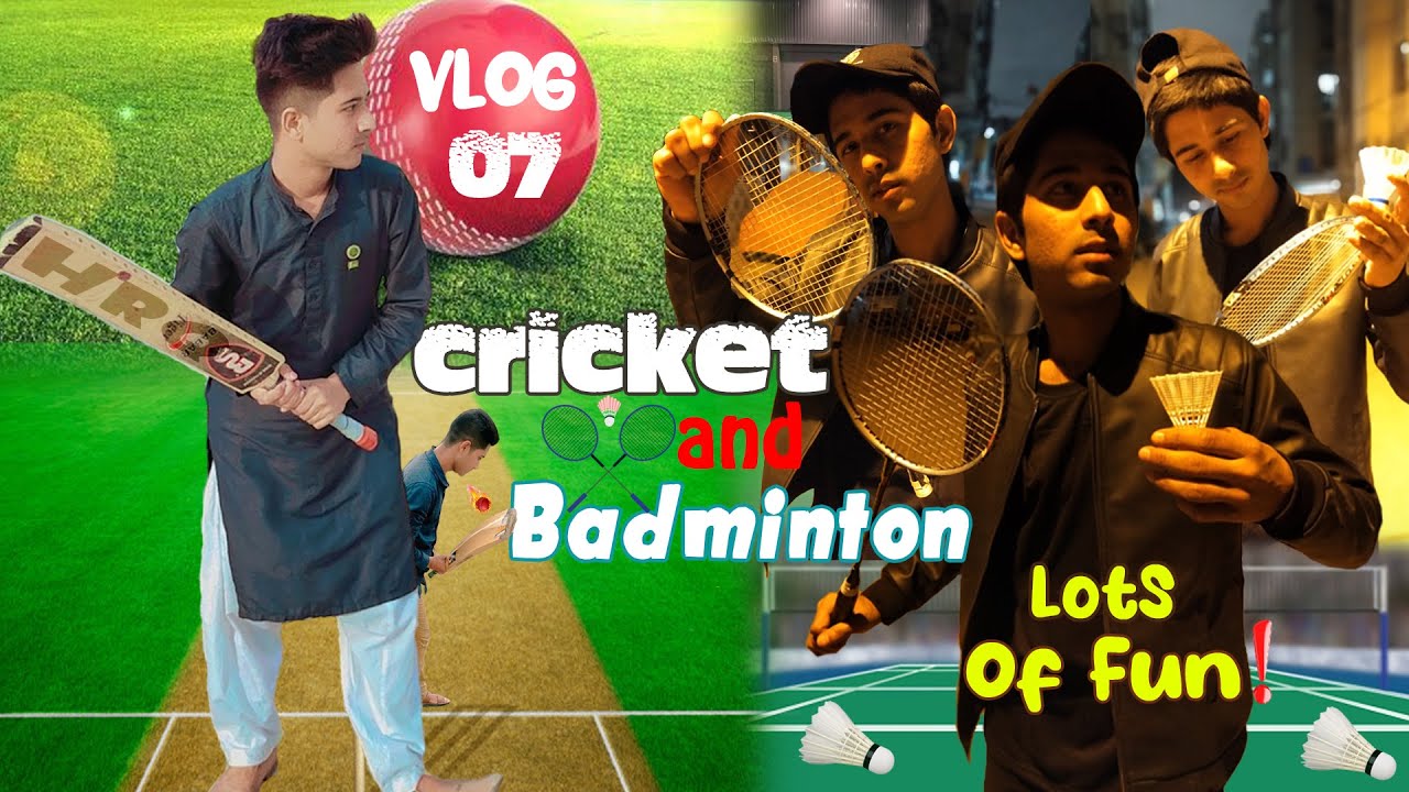 Cricket And Badminton || Hasan Raza Qadri || Vlog 07 || Lots Of Fun | New [ 2023 ] - YouTube