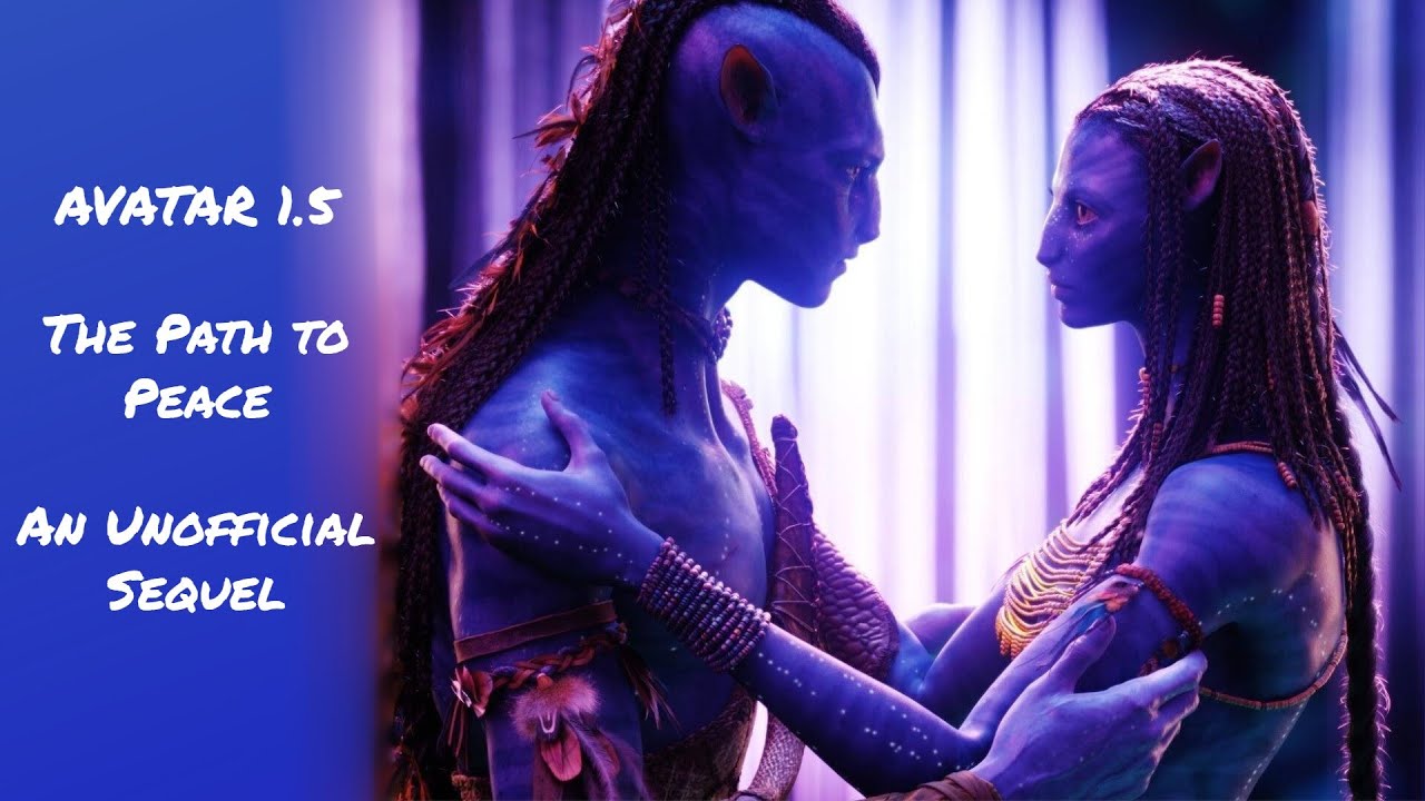 Avatar 1.5: The Path to Peace. Part 4 - YouTube