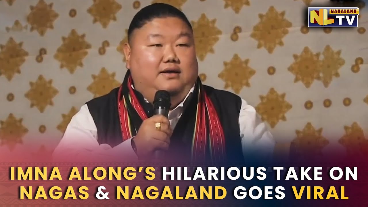 MINISTER TEMJEN IMNA ALONG’S HUMOROUS TAKE ON NAGAS & NAGALAND GOES ...