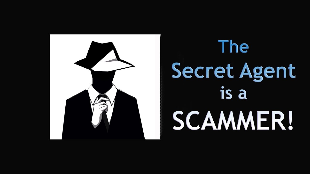 This SECRET AGENT is a SCAMMER! - YouTube