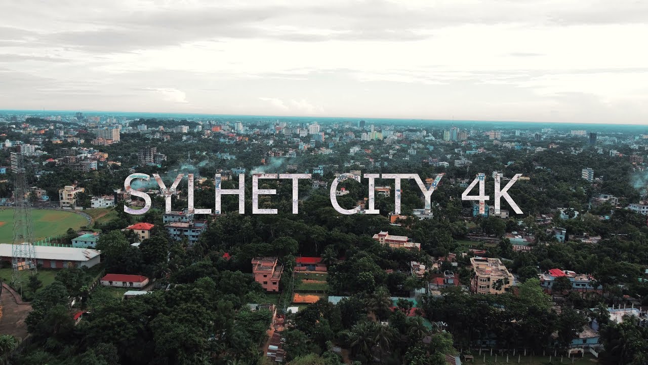 Sylhet city 2022 | Sylhet city 4k | Drone View Sylhet city - YouTube