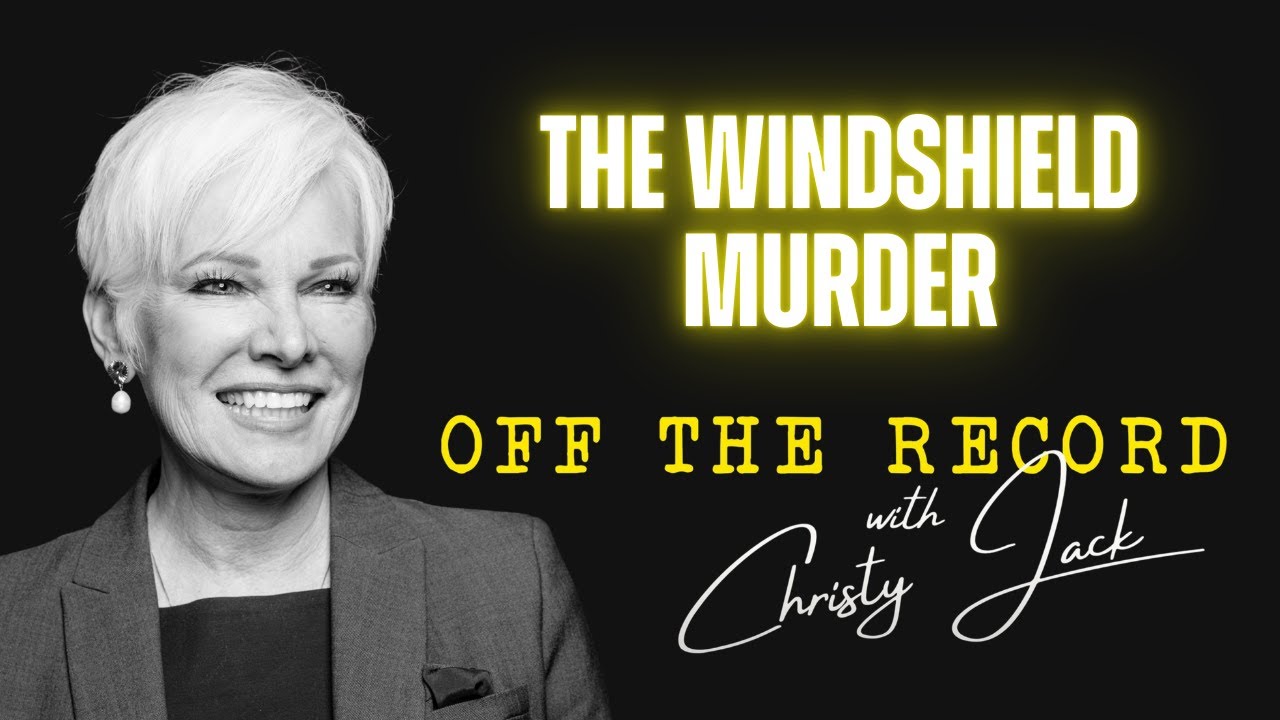 The Windshield Murder: Off the Record with Christy Jack: - YouTube
