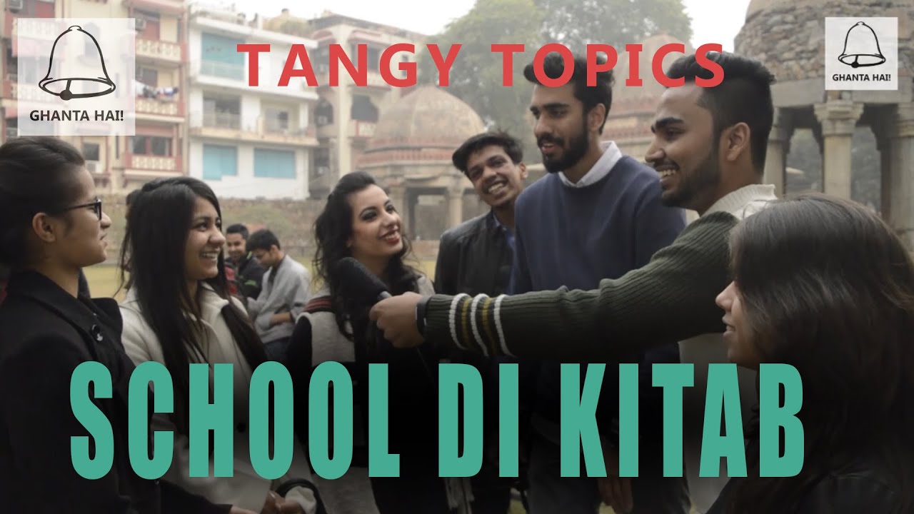 GHANTA HAI! School Di Kitab // Tangy Topics // Hum Unki Bajate Hai Joh ...