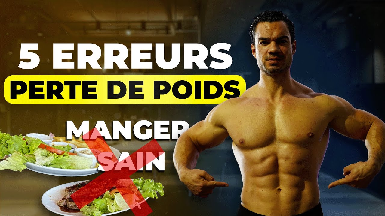 "BIEN" MANGER fait GROSSIR ! 5 Pièges qui Bloquent Votre Perte De Gras ...