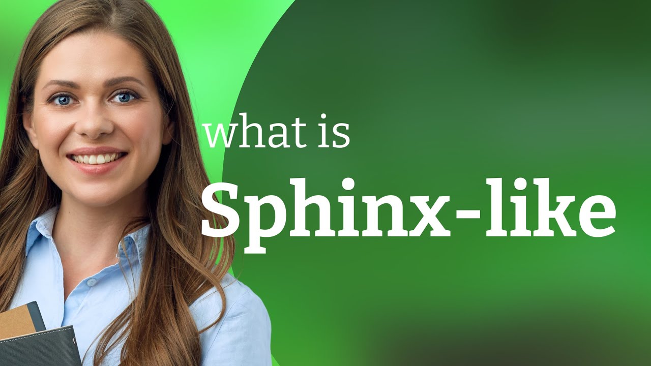 Understanding "Sphinx-like": A Deep Dive into English Idioms - YouTube