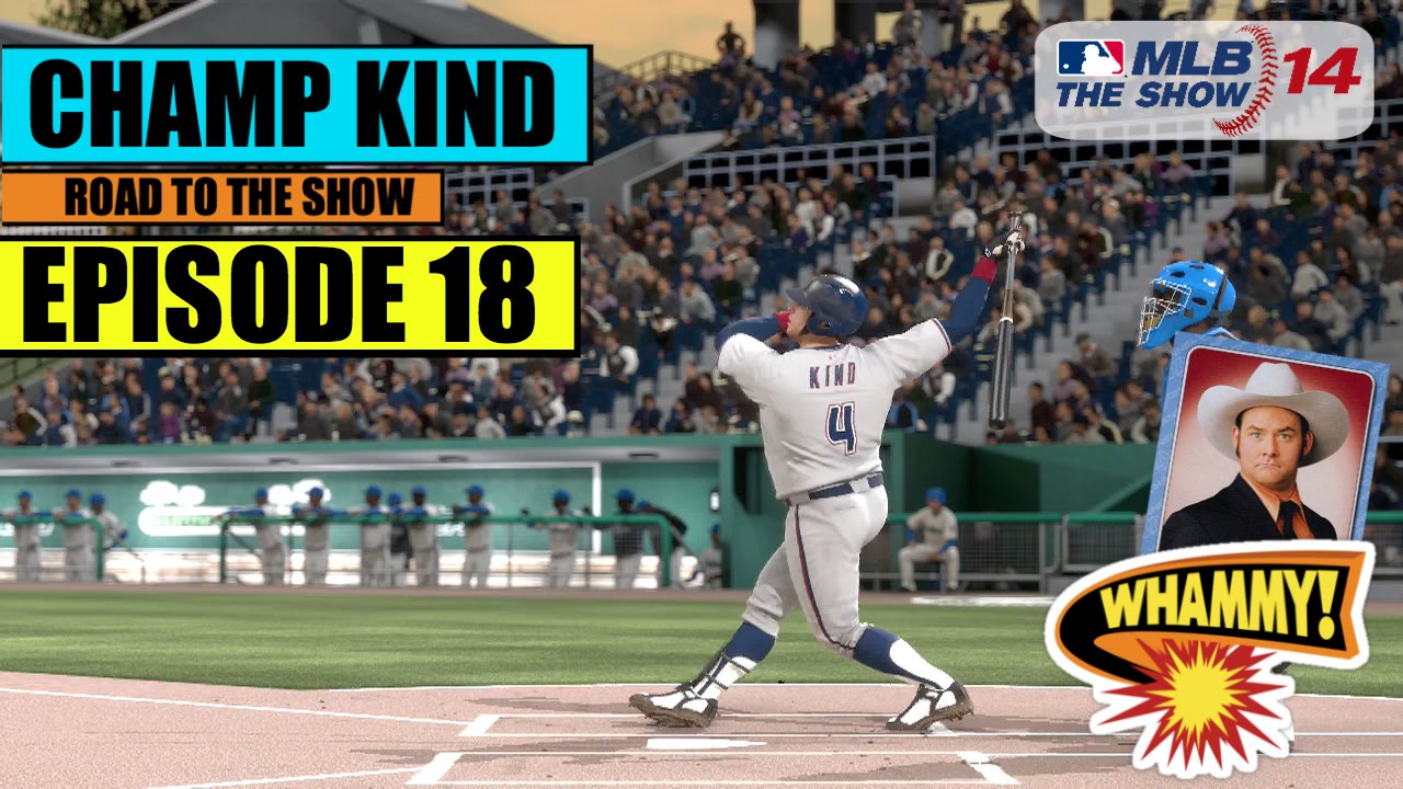 MLB 14 The Show (PS4): Champ Kind Road To The Show - EP18 - YouTube