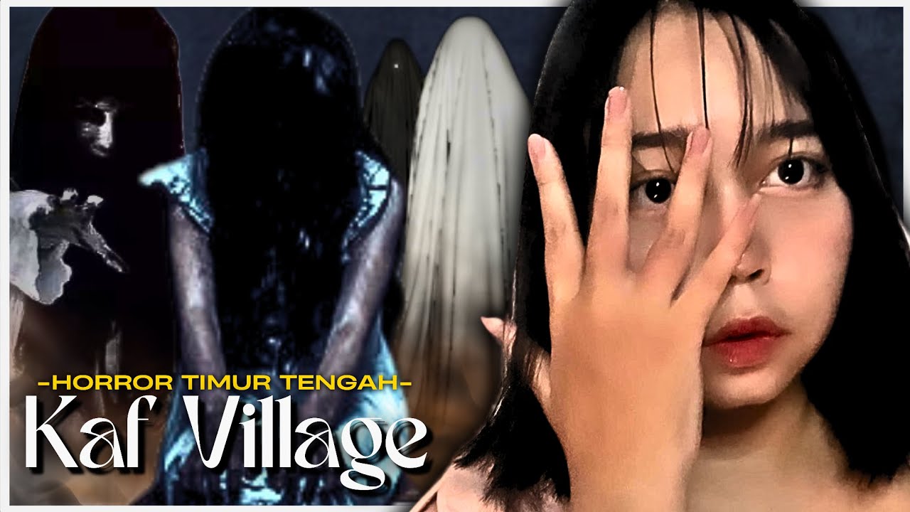 HANTU DI ARAB SEREM BANGETT [ Kaf Village ] - YouTube