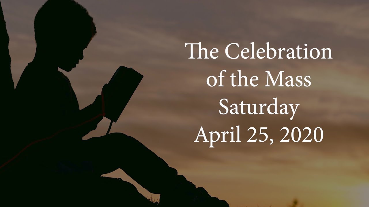 St. Andrew Apostle Mass, Saturday, April 25, 2020 with Father Dan Leary ...