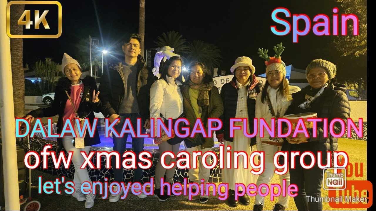 DALAW KALINGA FUNDATION/GROUP XMAS OFW CAROL NG SPAIN HELPING KALAMIDAD ...