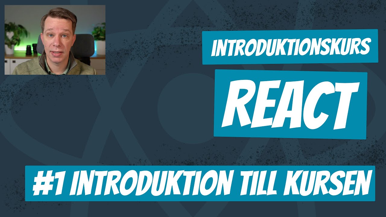 Introduktionskurs till React på Svenska Del #1 - YouTube