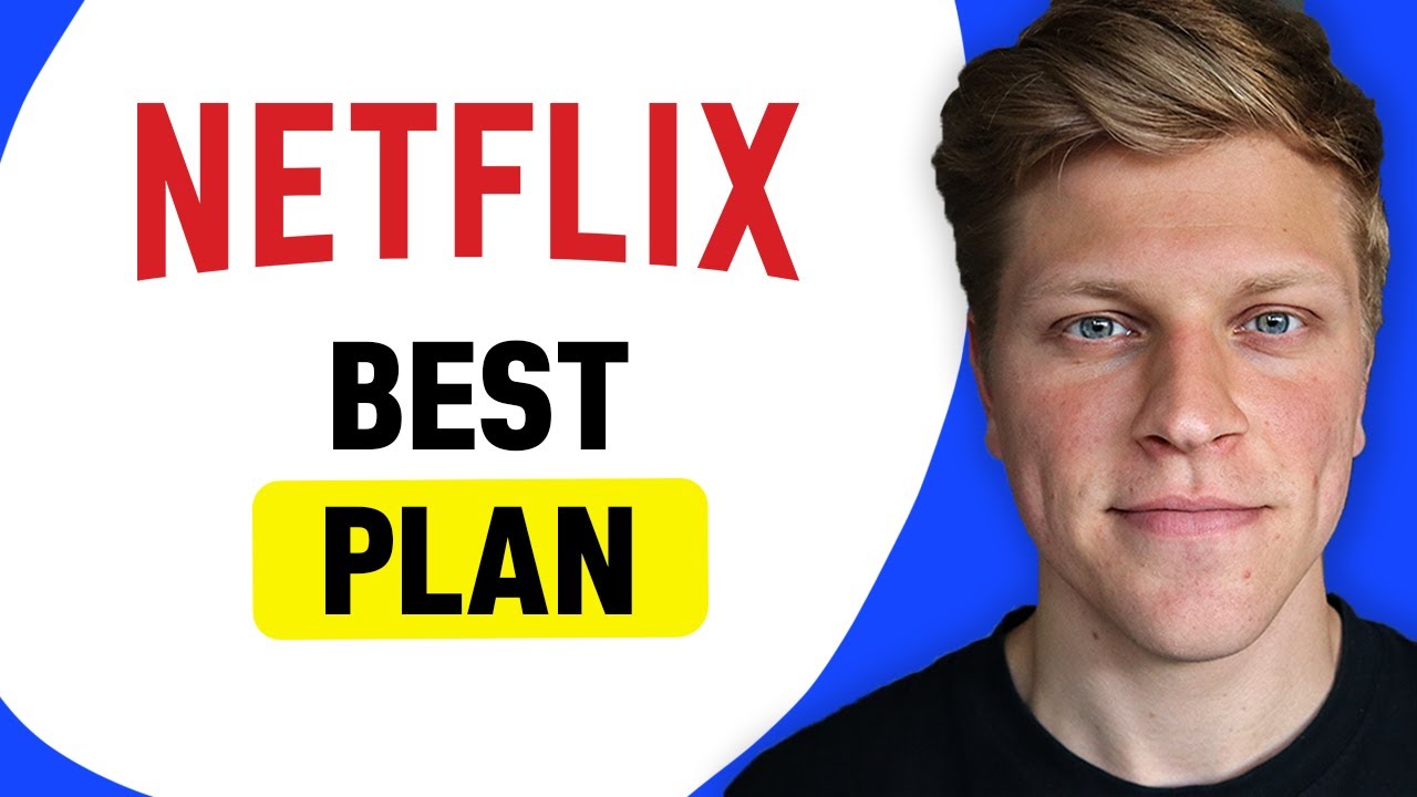 Best Netflix Plan: Choosing the Right Option - YouTube