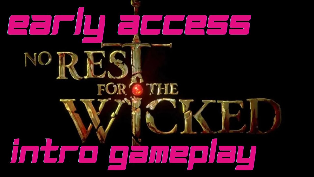 No Rest for the Wicked Early Access Gameplay - YouTube