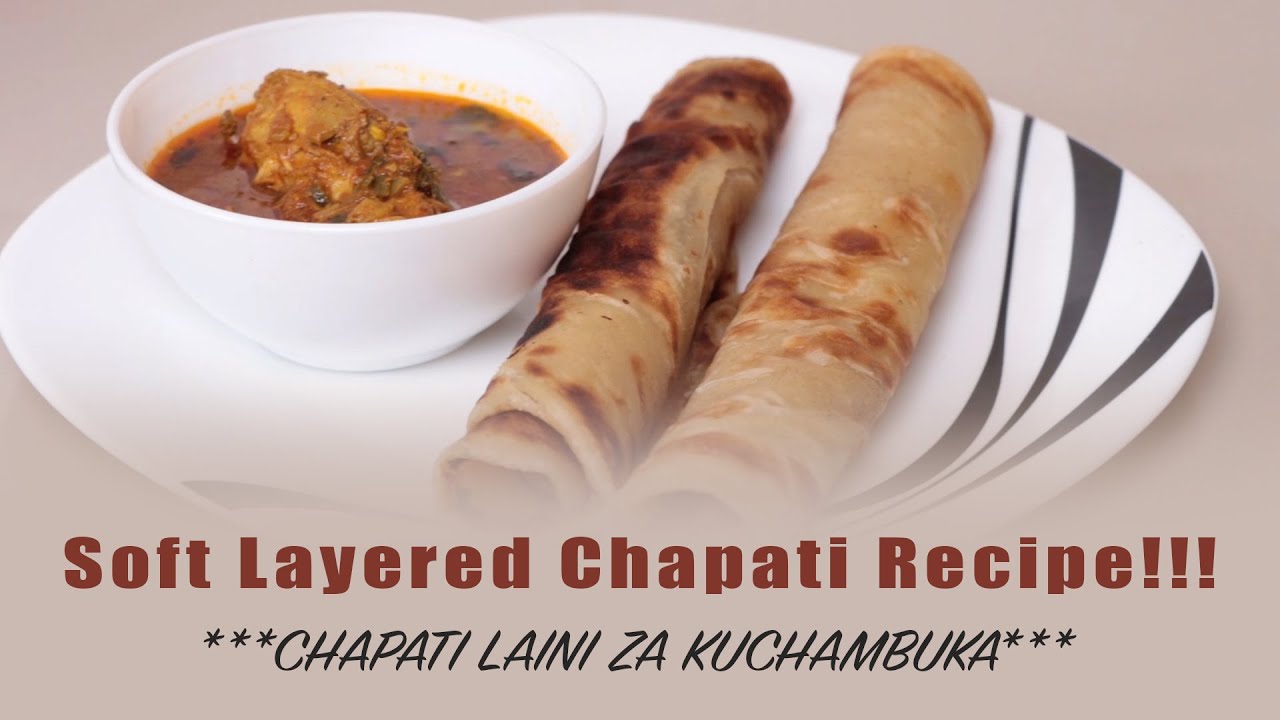 Jinsi ya kupika chapati laini za kuchambuka // Soft layered chapati ...