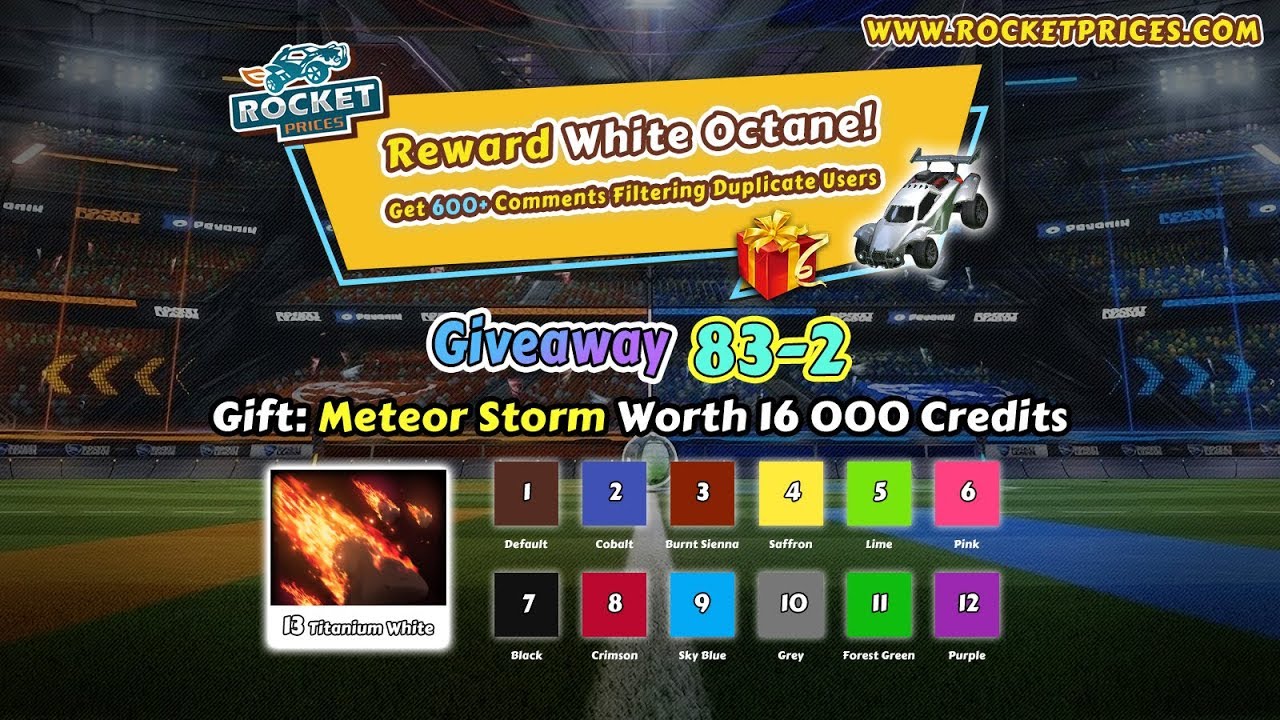 🔥FREE! Win 13 Painted Meteor Storm Goal Explosions & White Octane ...