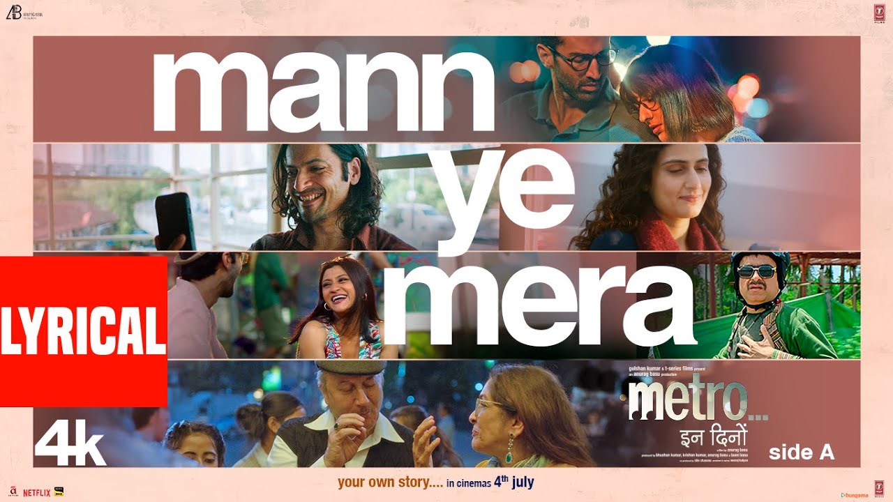 Mann Ye Mera (Full Song Lyrics): Vishal Mishra | Pritam | Anurag Basu | Neelesh M | Metro...In ...