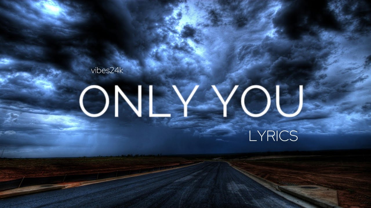 ONLY YOU – Heartbreaking Love Song Lyrics | vibes24k - YouTube