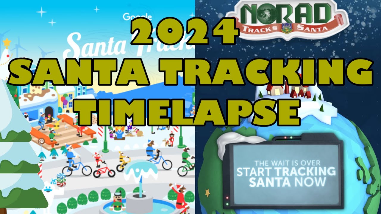 2024 Santa Tracking Timelapse - YouTube