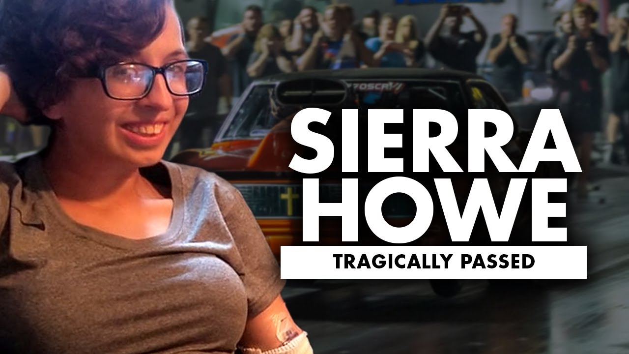 Street Outlaws: Jim Howe Jr’s daughter Sierra tragically passed away at ...