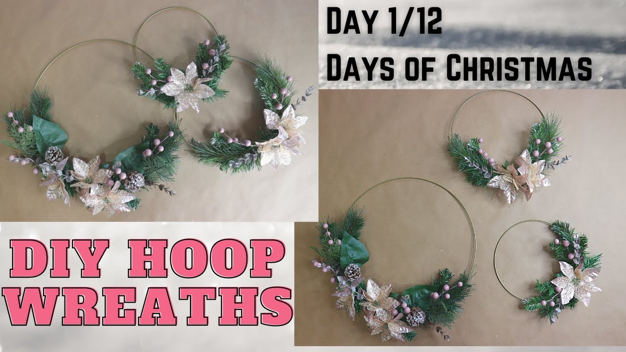 Dollar Tree DIY Hoop Wreaths | Day 1 of 12 Days Of Christmas | Chic For ...